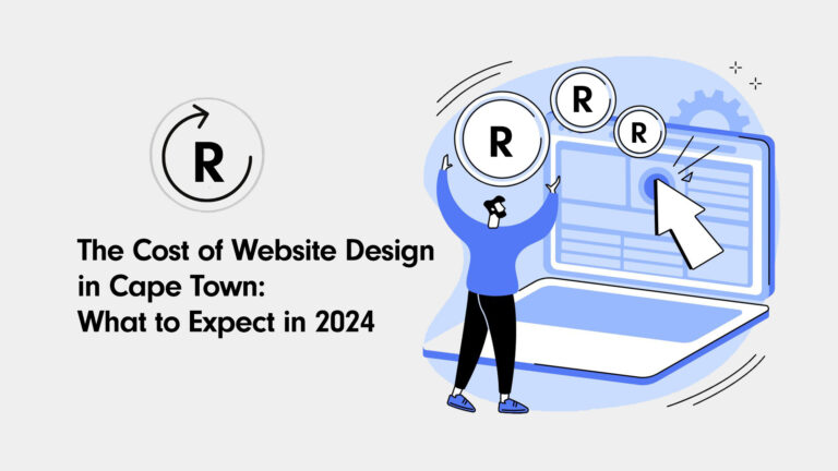 Website Design Costs in Cape Town: What to Expect in 2024